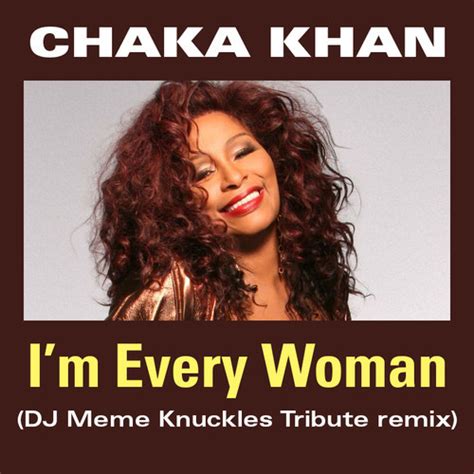 SUCESSOS DE SEMPRE CHAKA KHAN I M EVERY WOMAN DJ MEME S KNUCKLES