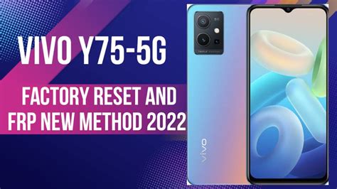 Vivo Y75 5g Factory Reset And Frp New Method 2022 100 Work Fixed