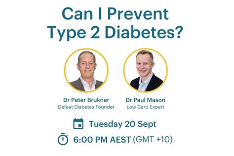 Can I Prevent Type 2 Diabetes Dr Brukner And Dr Mason Defeat Diabetes