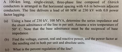 A 100 Km Long Single Circuit Three Phase Line