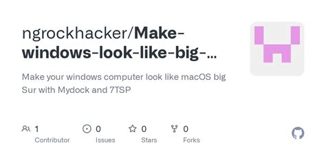 GitHub Ngrockhacker Make Windows Look Like Big Sur Make Your Windows Computer Look Like MacOS