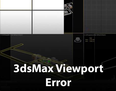 3dsMax Viewport Error How To Fix It Behance