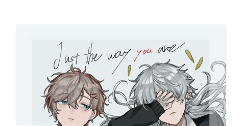 Chronoir 【web再録】just The Way You Are かなのマンガ 漫画 ド葛本社 葛葉 Pixiv