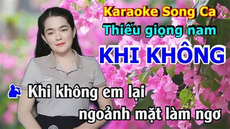 Karaoke Khi Không Song Ca Thiếu Giọng Nam Hát Với Nữ Hiệp Bến Tre YouTube