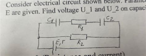 Problem Capacitor Consider Electrical Circuit Chegg
