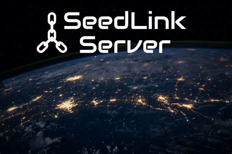 seedlink and seismic data streams seismology research centre