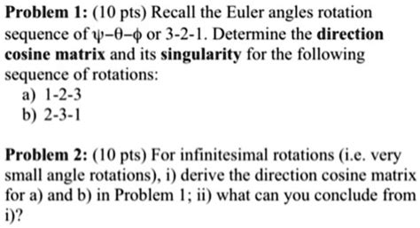 SOLVED Problem I Pts Recall The Euler Angles Rotation Sequence Of Or Determine