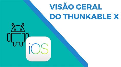 Visão Geral Do Thunkable X Youtube