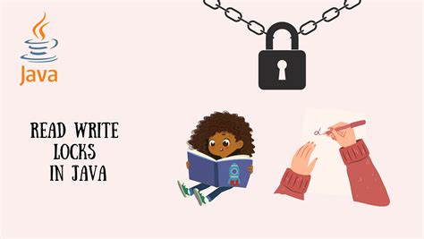 Locks In Java — Part 2 Read Write Locks By Avinashsoni Medium