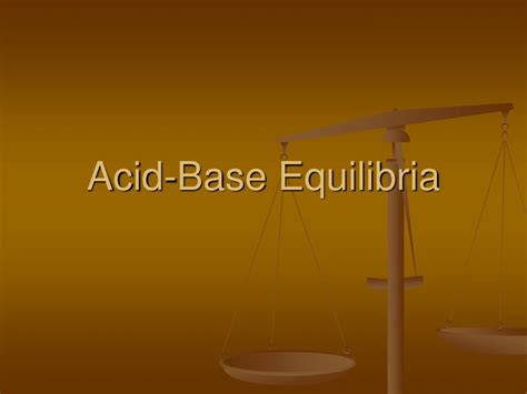 Ppt Acid Base Equilibria Powerpoint Presentation Free Download Id