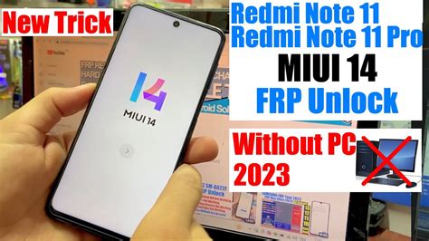 Redmi Note 11 Pro Miui 14 Frp Bypassunlock Without Pc