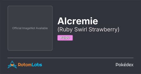 Ruby Swirl Strawberry Alcremie Rotomlabs Pokédex