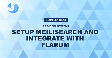 Meilisearch Tutorial Installation Usage And Flarum Integration Sealos Blog