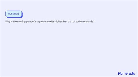 SOLVED Why Is The Melting Point Of Magnesium Oxide Higher Than That Of