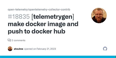 Telemetrygen Make Docker Image And Push To Docker Hub · Issue 18835
