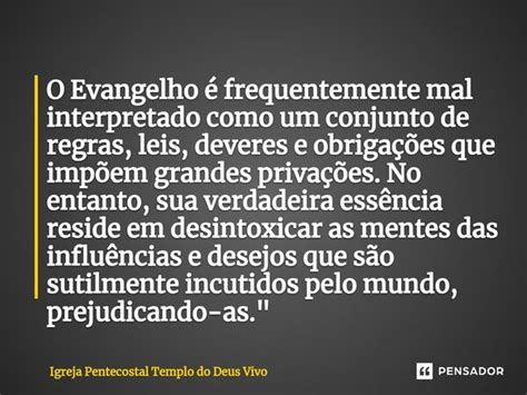 O Evangelho é frequentemente mal Igreja Pentecostal Templo do