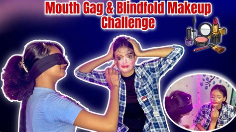 Mouth Gag & Blindfold makeup Challenge💄😂|| Funny Makeup Challenge🤦‍♀️🤣|| Eliza Vlogs - YouTube