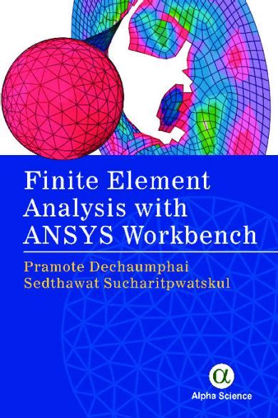 Download Finite Element Analysis With Ansys Workbench By Pramote