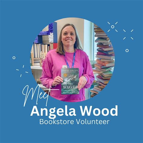 Meet Our Volunteer Angela Wood
