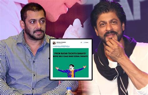 Omg Shah Rukh Khan Fans Troll Salman Khans Prem Ratan Dhan Payo