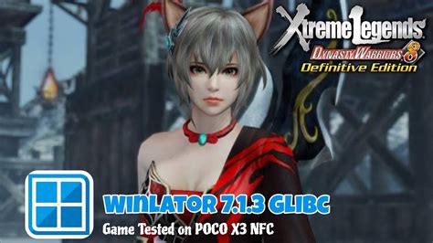 Winlator 7 1 3 Glibc Amodfix5 Dynasty Warriors 8 Xl Ce Poco X3
