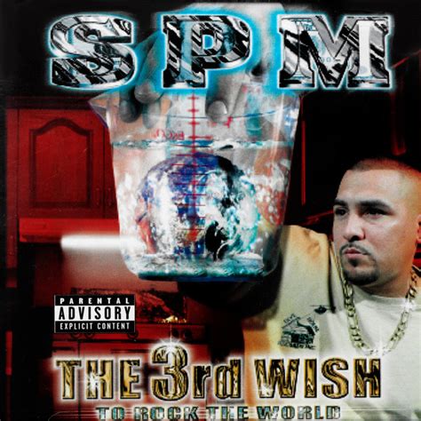 The 3rd Wish To Rock The World By South Park Mexican On Spotify