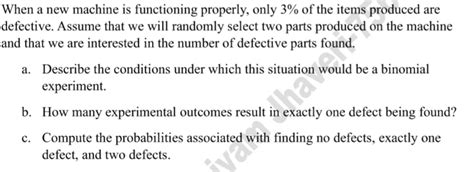 When A New Machine Is Functioning Properly Only 3 Of The Items Produced