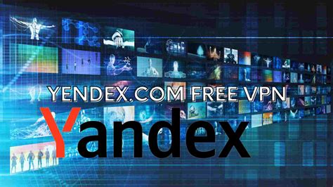 Download Free Vpn Yandex