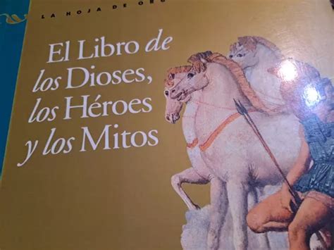 El Libro De Los Dioses Los Heroes Y Los Mitos MercadoLibre