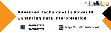 Advanced Techniques In Power Bi Enhancing Data Interpretation