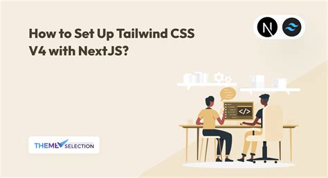 Next Js 14 Tailwind 4 Config Guide With Example Themeselection