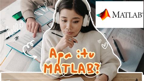 Apa Itu Matlab Kenalan Bareng Matlab R2013a Youtube