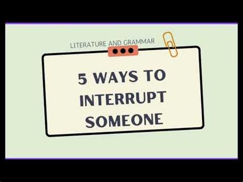5 Ways To Interrupt Someone YouTube