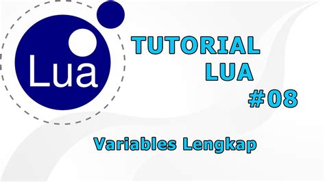 Tutorial Lua 8 Variables Lengkap Youtube