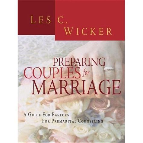 Preparing Couples For Marriage A Guide For Pastors For Premarital