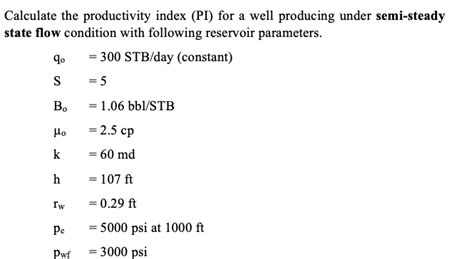Solved Calculate The Productivity Index Pi For A Well