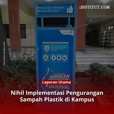 Nihil Implementasi Pengurangan Sampah Plastik Di Kampus Lpm Institut