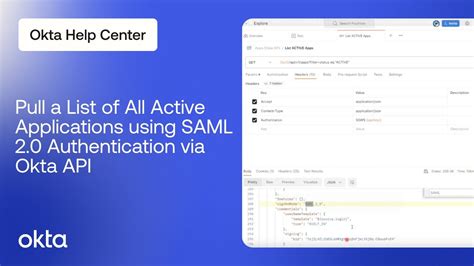 How To Pull A List Of All Active Applications Using Saml 2 0 Authentication Okta Support Youtube