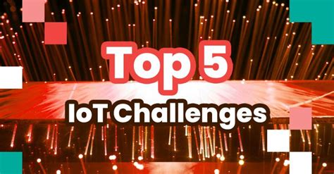 Inetum Solutions On Linkedin Top 5 Iot Challenges Addressing Iot