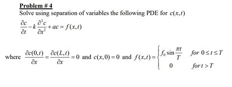 Solved Problem Solve Using Separation Of Variables The Chegg