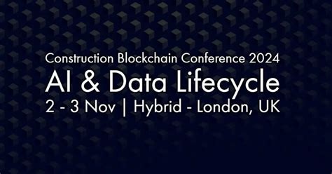 Construction Blockchain Conference 2024 Ai And Data Lifecycle
