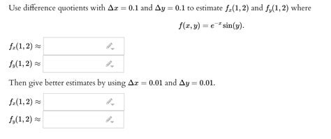 Solved Use Difference Quotients With A X 0 1 And Ay 0 1