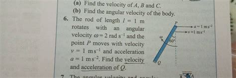 a find the velocity of a b and c b find the angular velocity of the