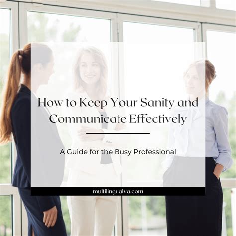 How To Keep Your Sanity And Communicate Effectively