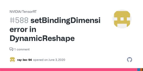 SetBindingDimensions Error In DynamicReshape Issue 588 NVIDIA