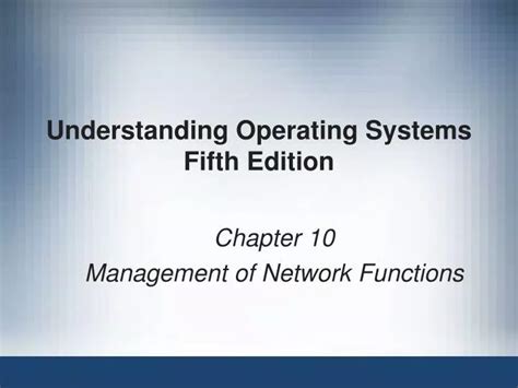 PPT Understanding Operating Systems Fifth Edition PowerPoint Presentation ID