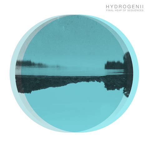 ‎final heap of sequences album by hydrogenii apple music