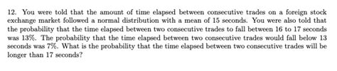 Solved You Were Told That The Amount Of Time Elapsed Between