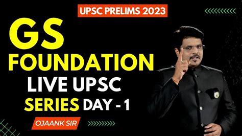 Live Upsc 2023 Gs Foundation Series Day 1 Ias Preparation Class