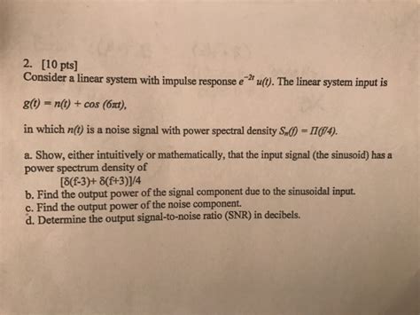 solved consider a linear system with impulse response e 2t